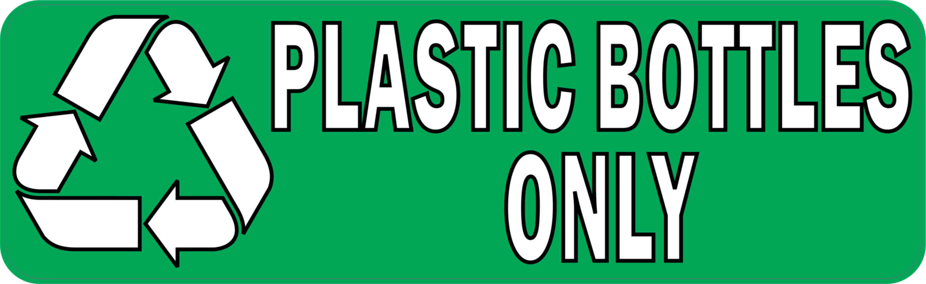 10in X 3in Plastic Bottles Only Recycling Sticker Vinyl Sign Stickers ...