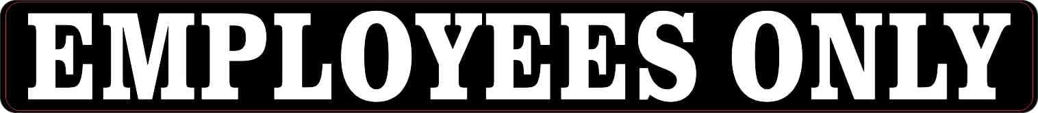 10in x 1in Employees Only Sticker Vinyl Sign Decal Business Door ...