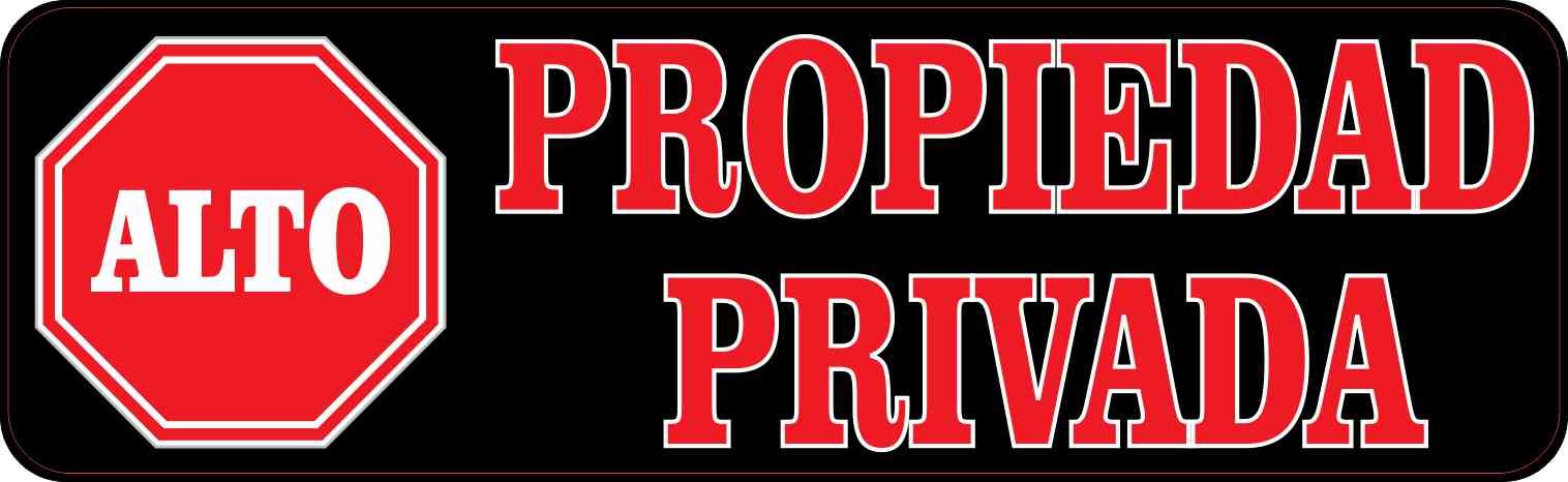 10in x 3in Alto Propiedad Privada Sticker Vinyl Spanish Decal Sign ...