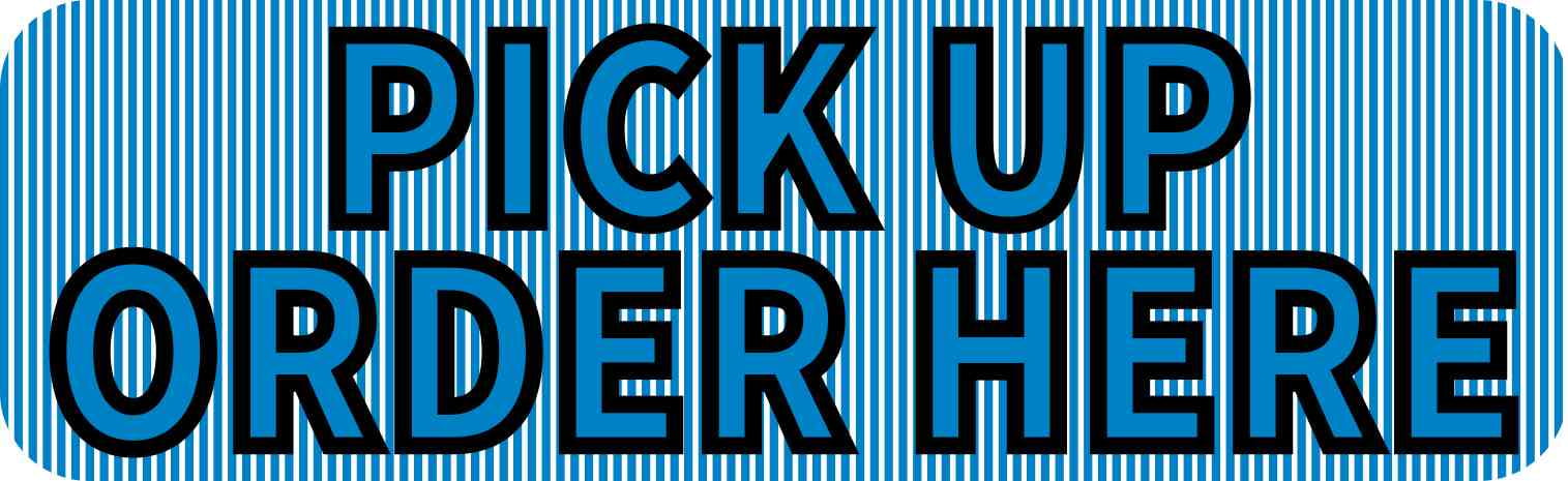 10in x 3in Blue Striped Pick Up Order Here Sticker Vinyl Business ...