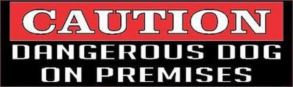 10in x 3in Caution Dangerous Dog on Premises Magnet - Walmart.com