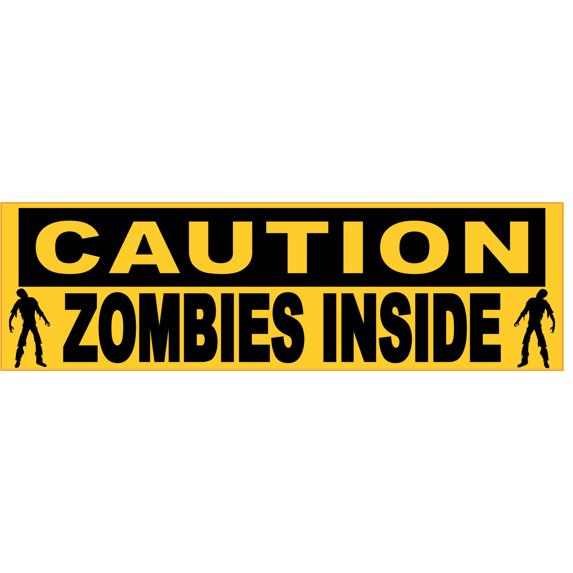 10in x 3in Caution Zombies Inside Sticker Vinyl Halloween Decal ...