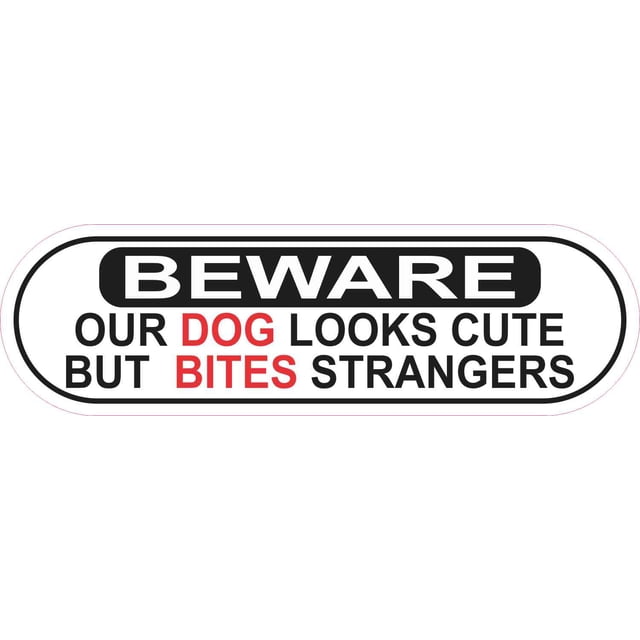 10in x 3in Dog Looks Cute Bites Strangers Vinyl Sticker - Walmart ...