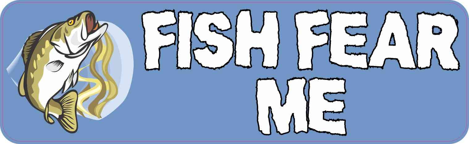 10in x 3in Fish Fear Me Bumper Sticker Vinyl Sports Fishing Decal ...