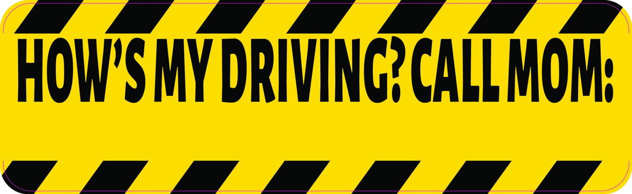 10in x 3in Hows My Driving Call Mom Vinyl Sticker - Walmart.com