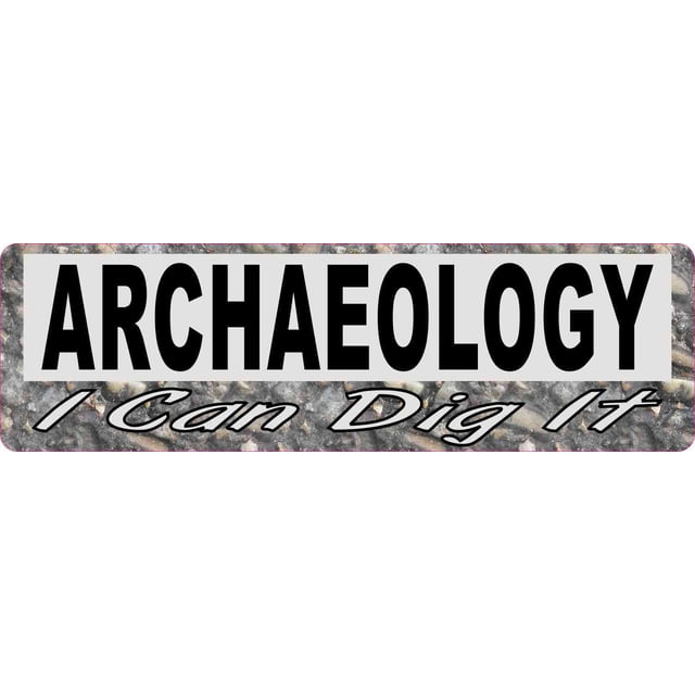 10in x 3in I Can Dig It Archaeology Magnet - Walmart Business Supplies