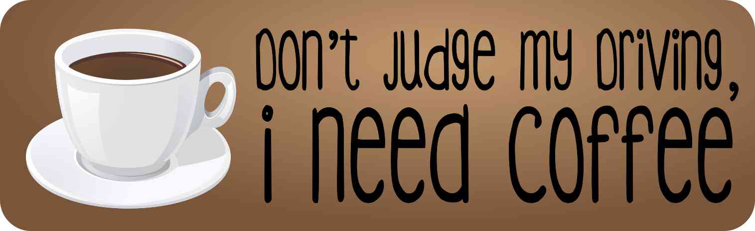 10in x 3in I Need Coffee Bumper Sticker Vinyl Vehicle Door Window ...