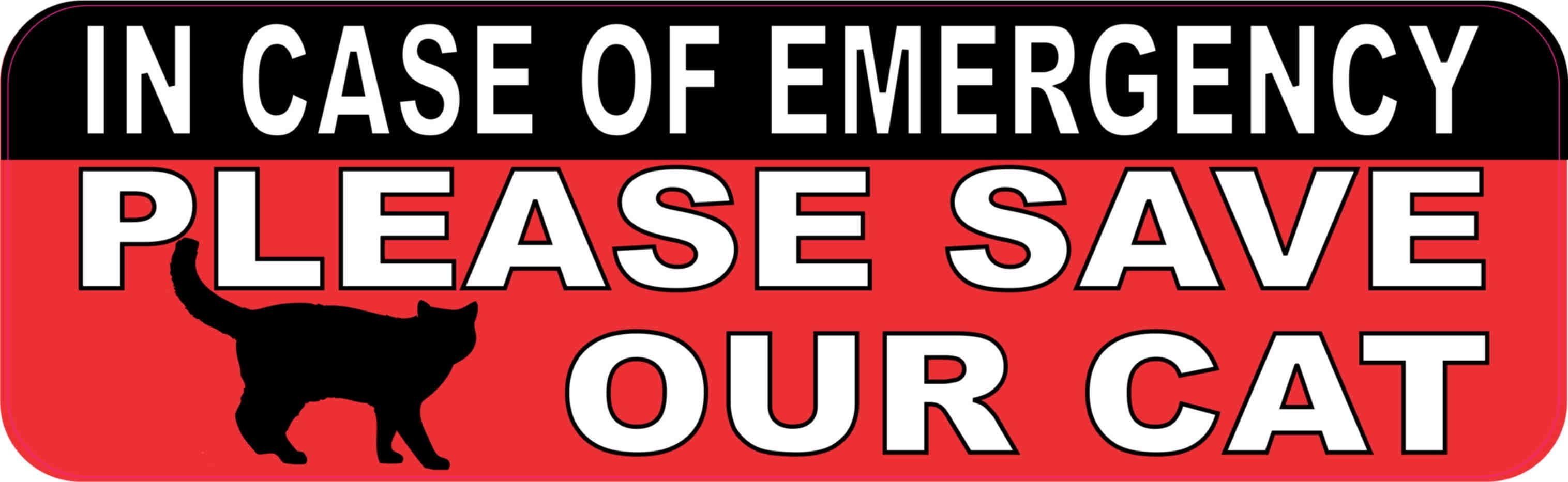 10in x 3in In Case Of Emergency Please Save Our Cat Sticker House Sign ...