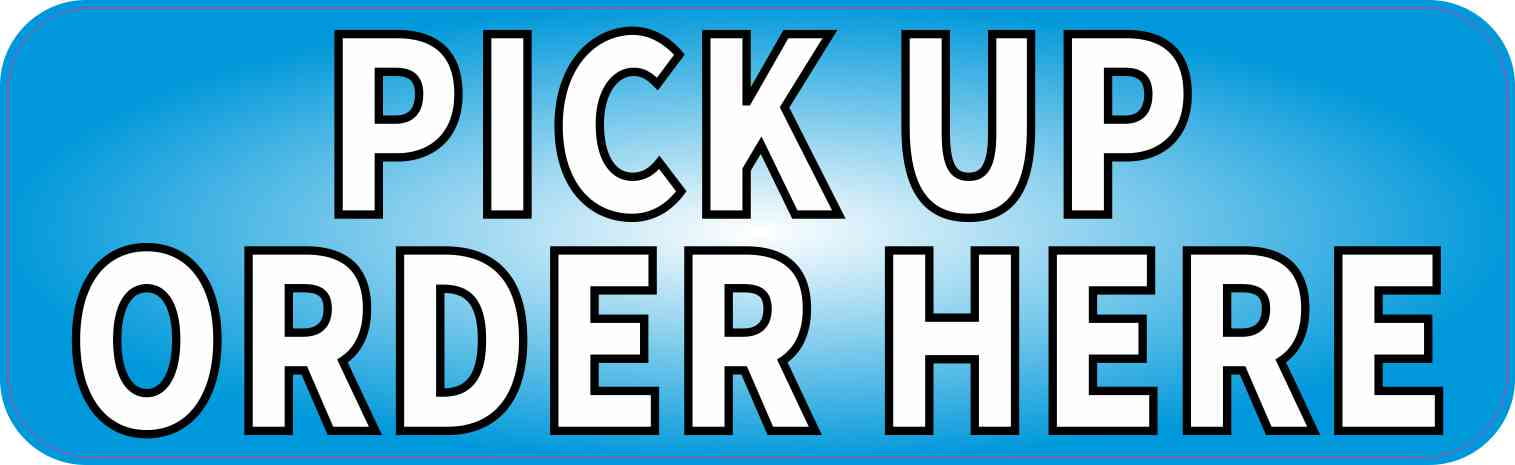 10in x 3in Light Blue Pick Up Order Here Sticker Vinyl Business ...