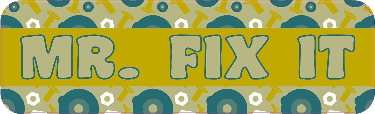 10in x 3in Mr. Fix It Funny Bumper Sticker Vinyl Car Window Decal ...