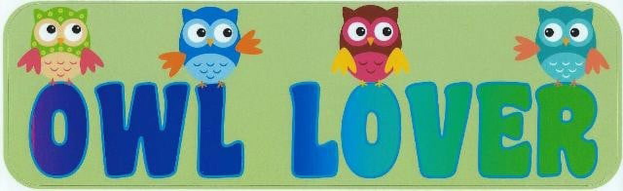 10in x 3in Owl Lover Vinyl owls Bumper Sticker Decal Owls Car Owl ...