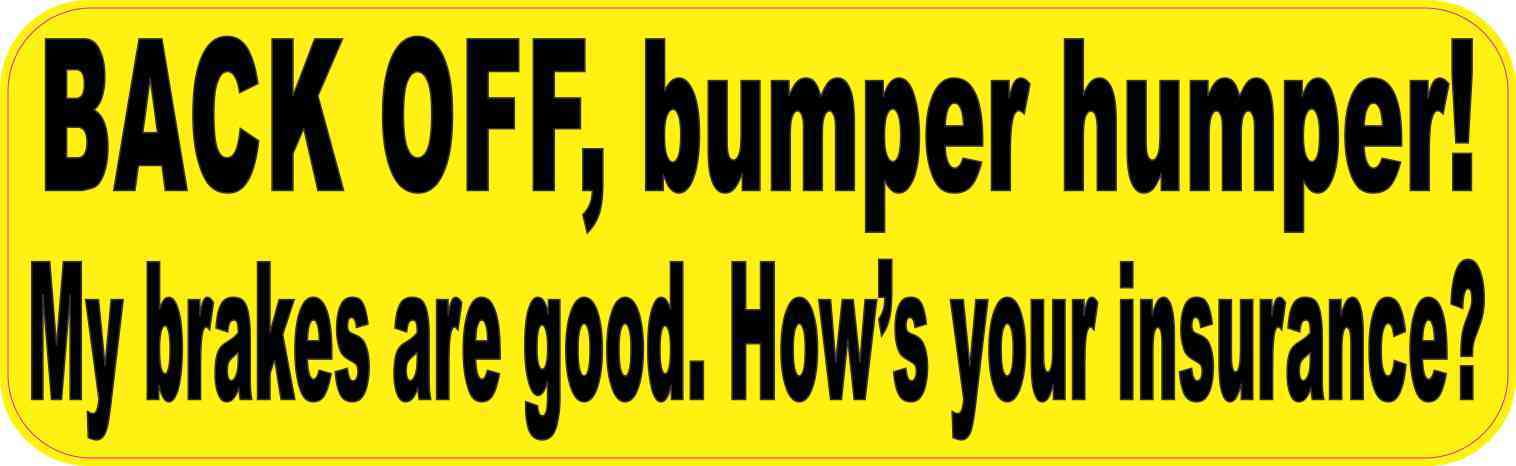 10in x 3in Yellow Back Off Bumper Humper Sticker Vinyl Funny Sign ...