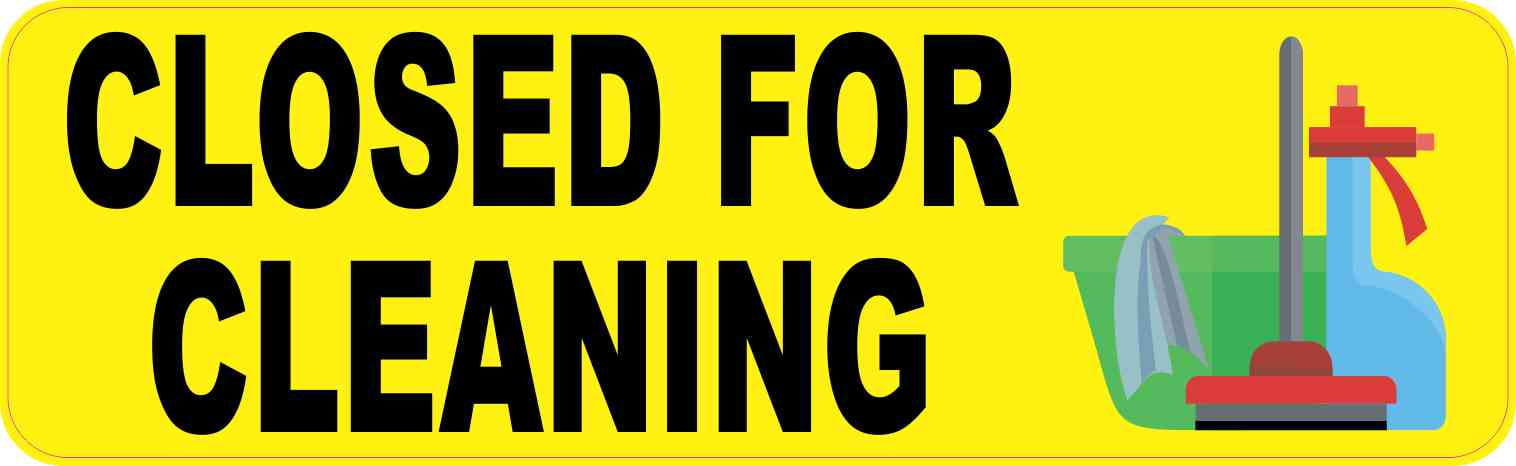 10in x 3in Yellow Closed for Cleaning Sticker Vinyl Business Decal Sign ...
