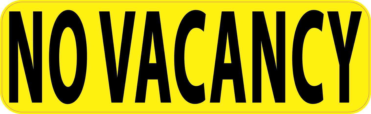 10in x 3in Yellow No Vacancy Sticker Vinyl Stickers Signs Business Sign ...