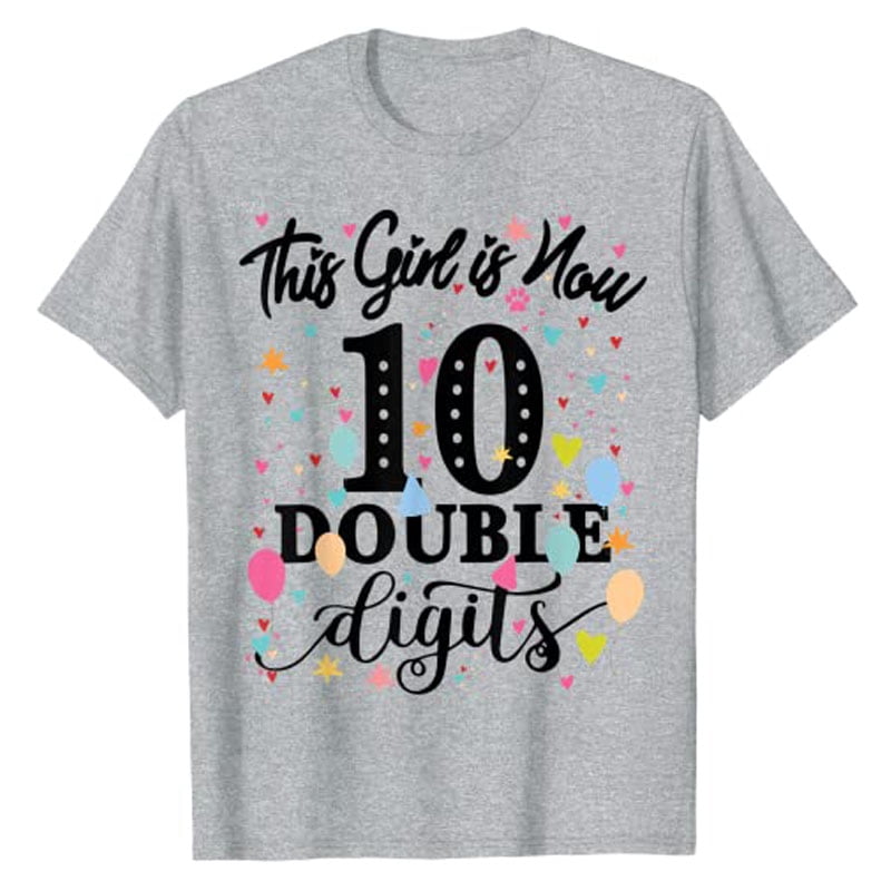 10th Birthday Gifts Shirt This Girl Is Now 10 Double Digits T-Shirt 10 ...