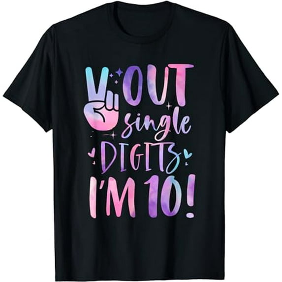 10th Birthday Tie Dye Peace Out Single Digits Im 10 Year Old T-Shirt ...