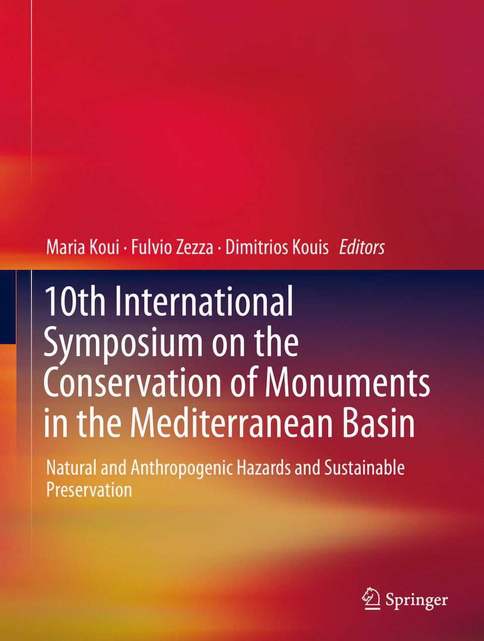 10th International Symposium on the Conservation of Monuments in the ...