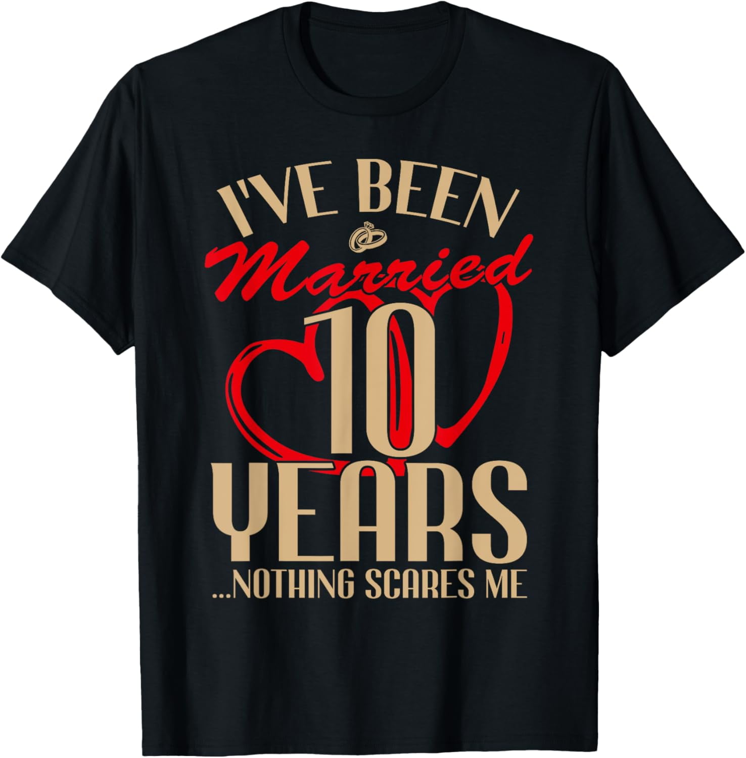 10th Wedding Anniversary Couples Married 10 Years Funny T-Shirt ...