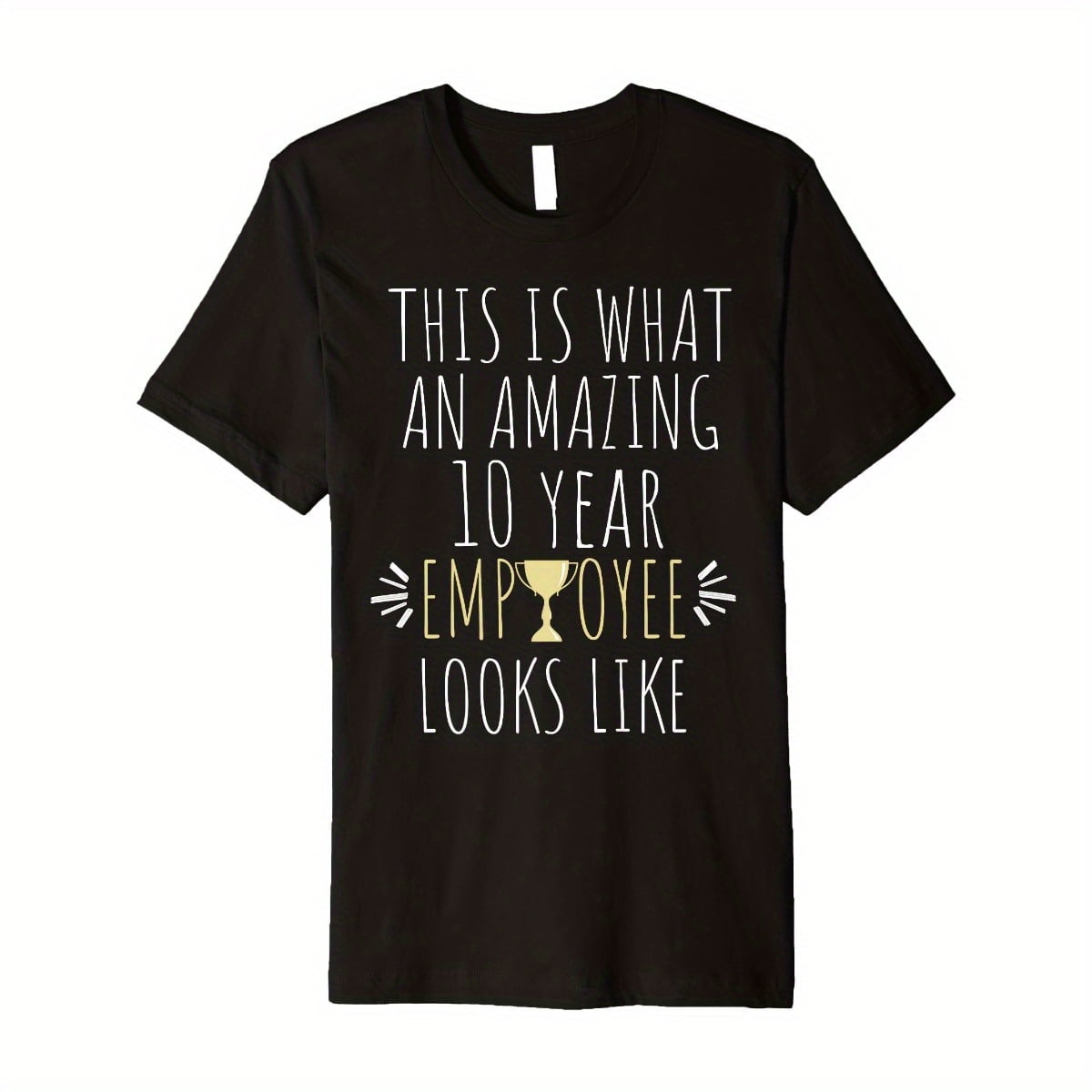 10th Work Anniversary Employee Appreciation Funny Ten Year Premium T-Shirt - Walmart.com