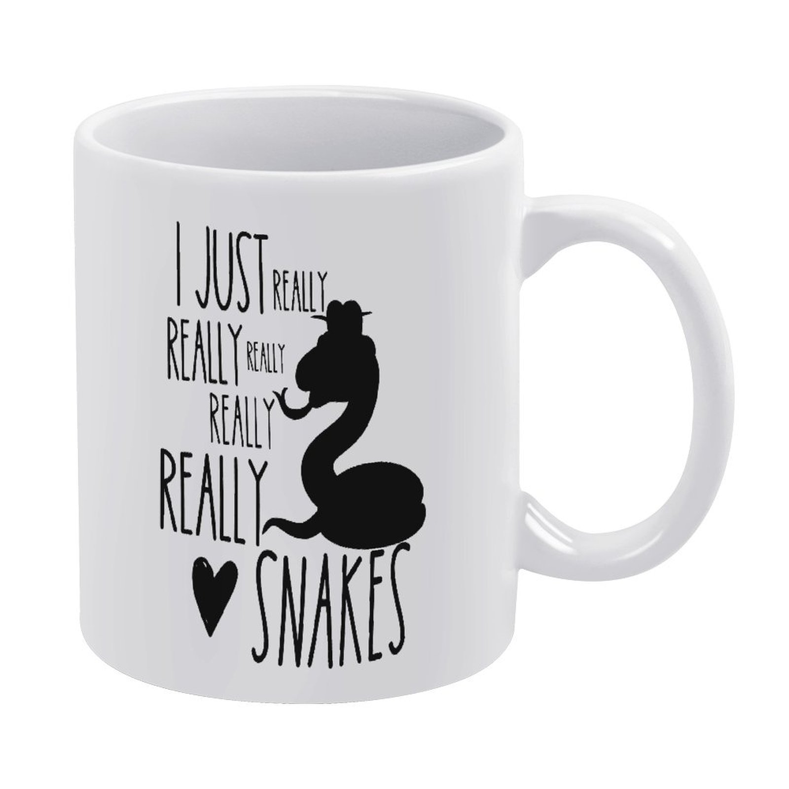11 Oz White Coffee Mugs I Just Really Really Really Really Snake Tea ...