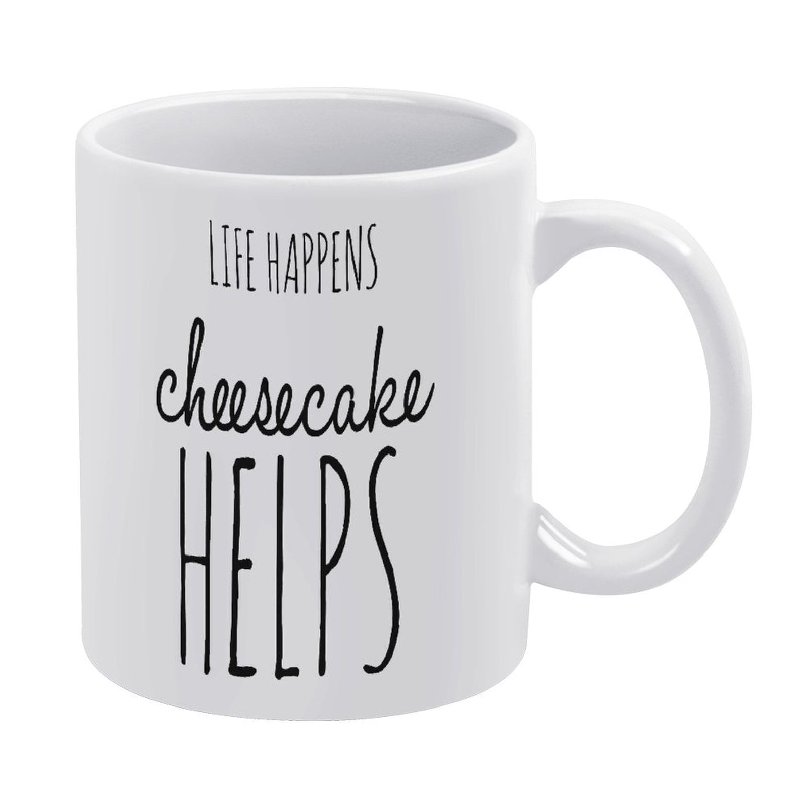 11 Oz White Coffee Mugs Life Happens Choosocake Helps Tea Cup Coworker ...