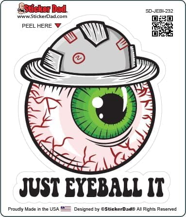 11 Pack - StickerDad® Just Eyeball It - Funny Full Color Printed ...