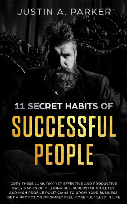 11 Secret Habits Of Successful People: Copy These 11 Quirky Yet ...