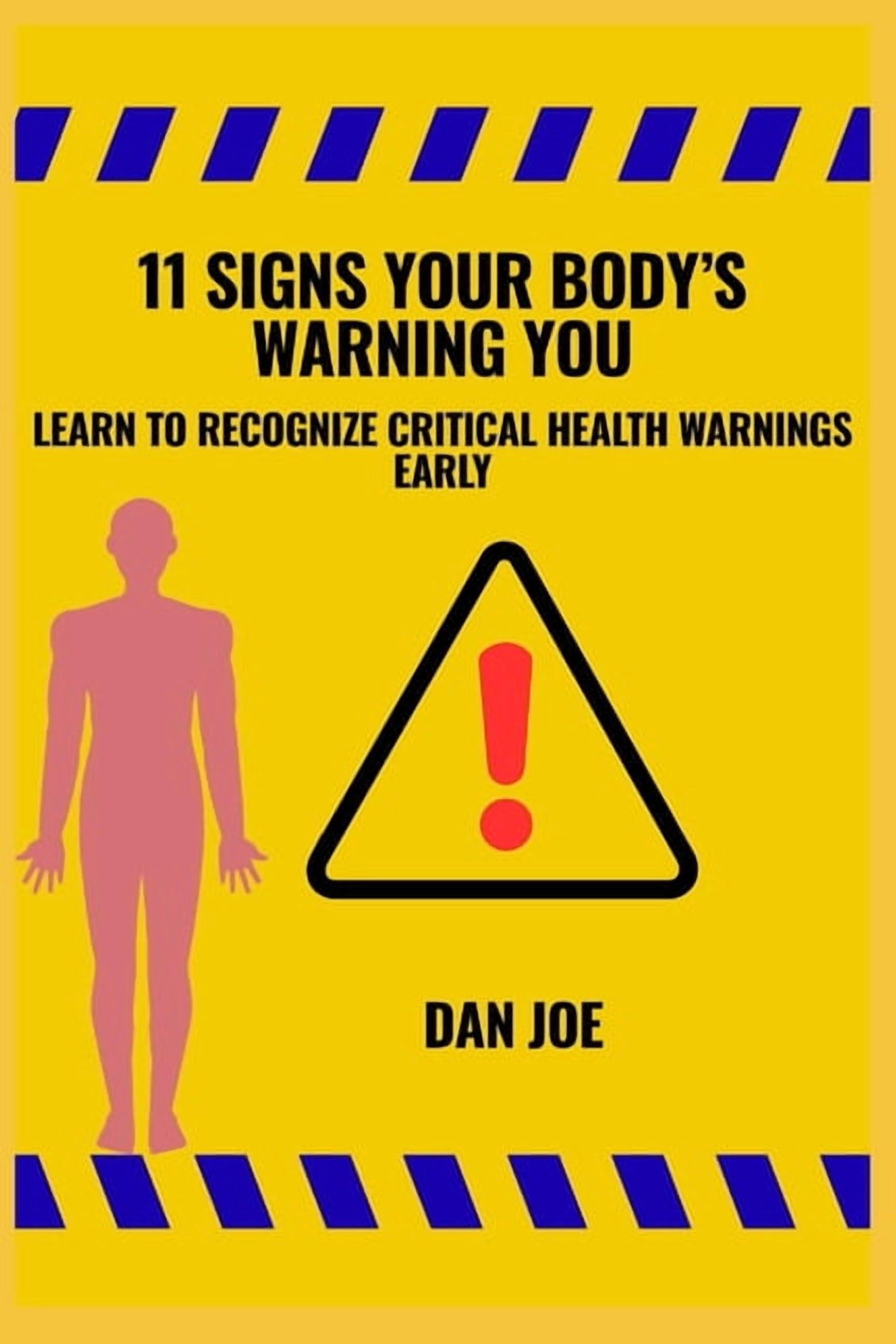 11 Signs Your Body's Warning You: Learn to Recognize Critical Health ...