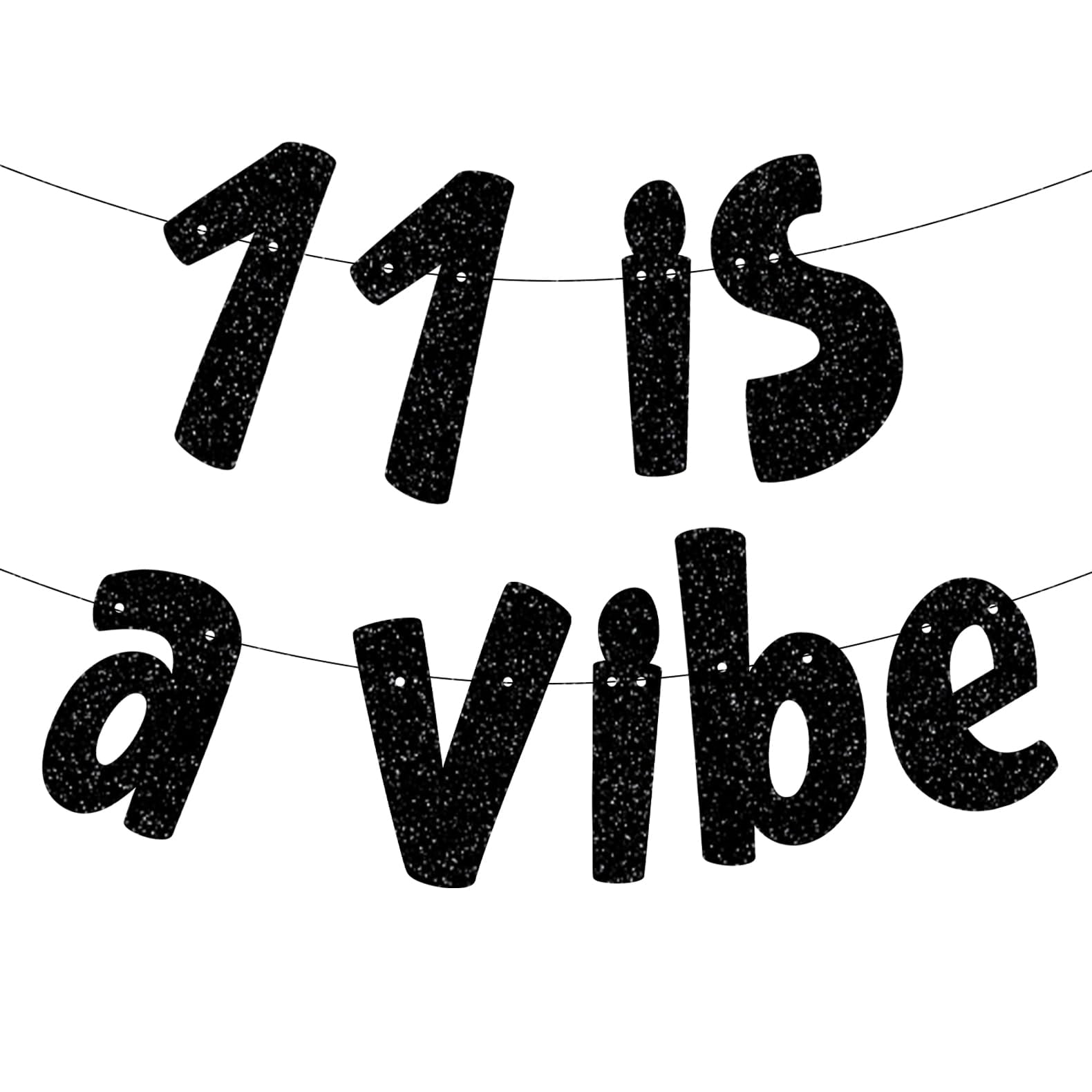 11 is a Vibe Banner, Pre-Strung Glitter Black 11th Birthday Banner ...