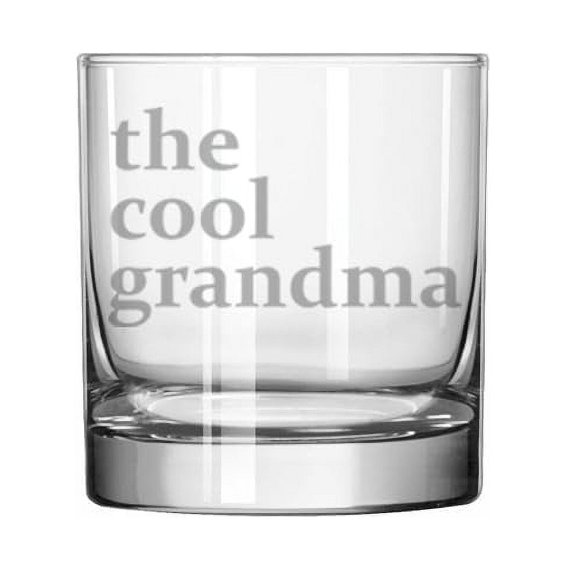 11 oz Rocks Whiskey Old Fashioned Glass Gift The Cool Grandma For ...