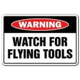 11 x 17 in. Watch for Flying Tools Warning Sign - Walmart.com