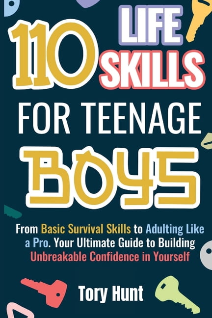 110 Life Skills for Teenage Boys (Paperback) - Walmart.com