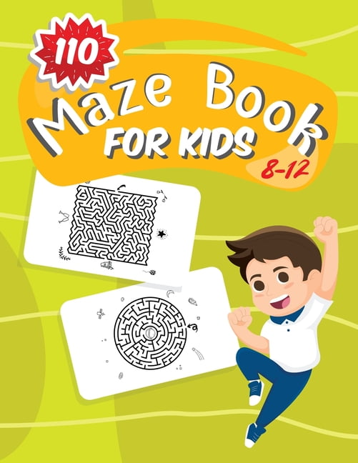 110 Maze Book For Kids 8-12: Fun and Amazing Maze Activity Book for ...