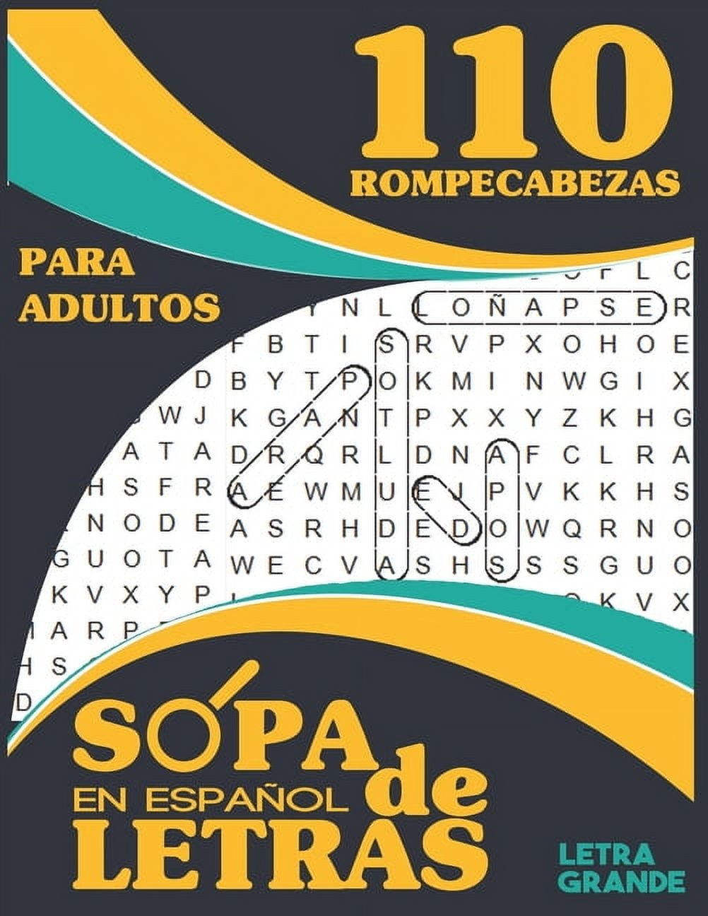 110 Sopa de Letras En Espaol, Letra Grande Para Adultos: aprovecha tu tiempo mente reljate, 110 ...