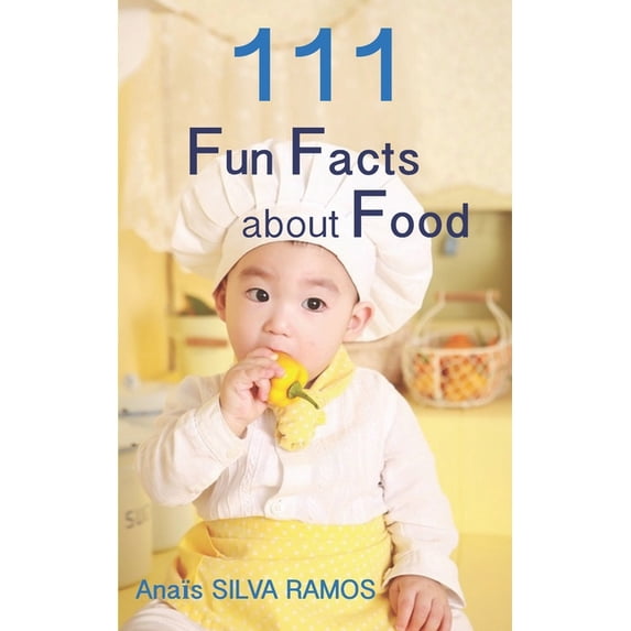 111 Fun Facts about Food (Paperback) - Walmart.com