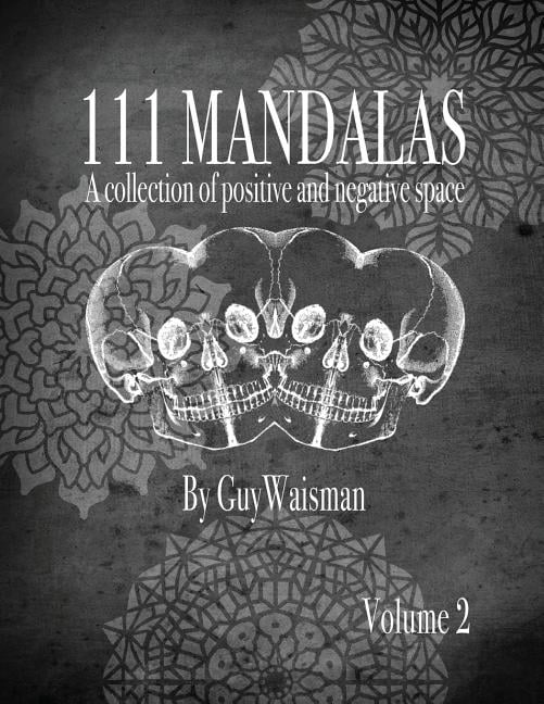 111 Mandalas - A Collection of Positive and Negative Space - Walmart.com