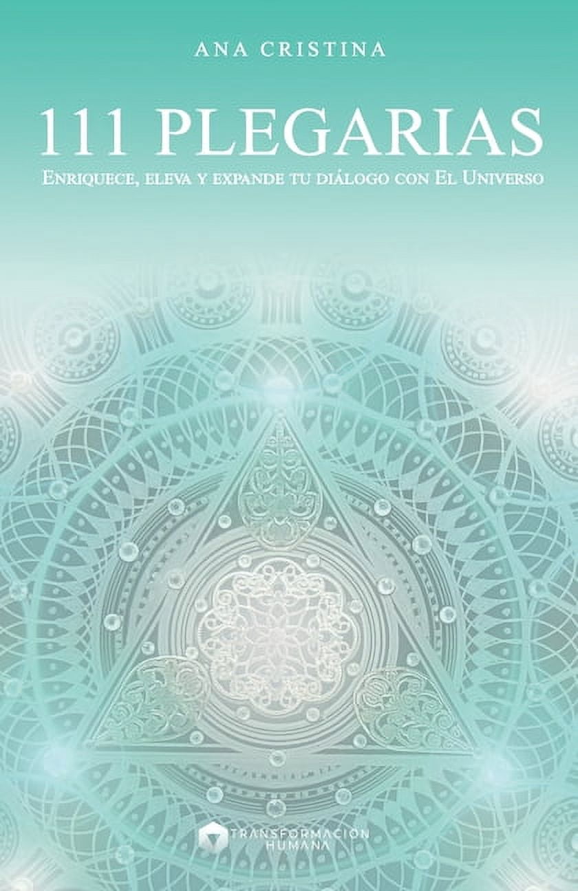111 Plegarias: Enriquece, eleva y expande tu diálogo con El Universo ...