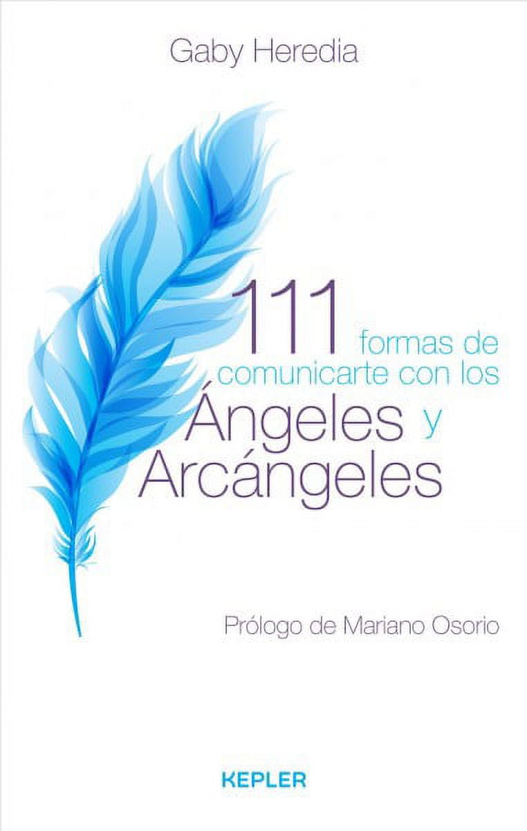 111 formas de comunicarte con los ?ngeles y arc?ngeles / 111 Ways to Communicate with Angels and ...