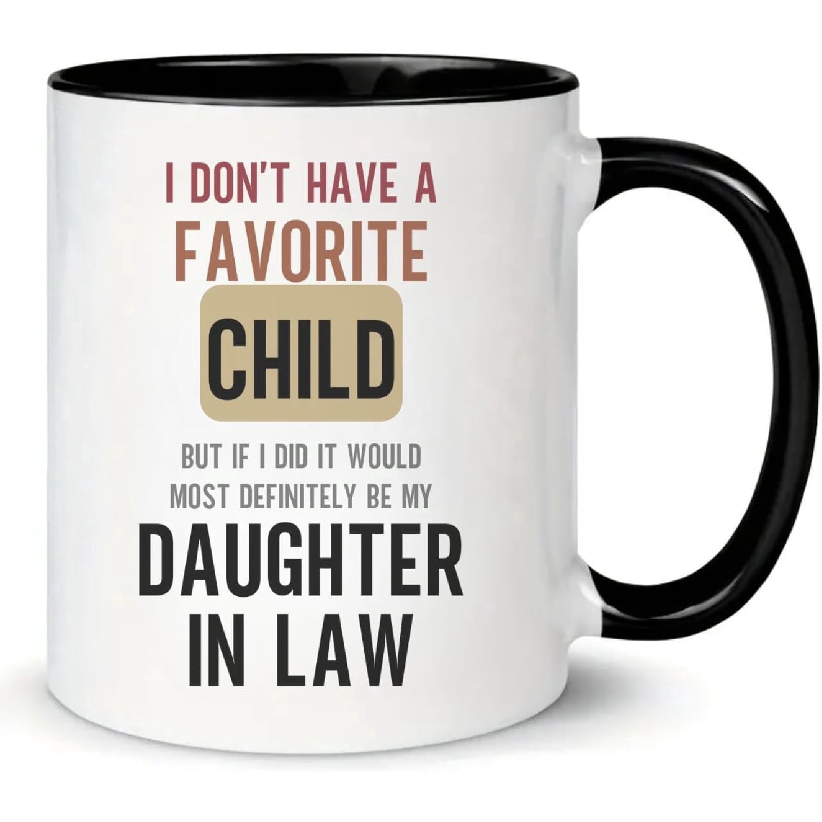 11oz Ceramic Cup,I Don't Have A Favorite Child, Daughter In Law Coffee ...