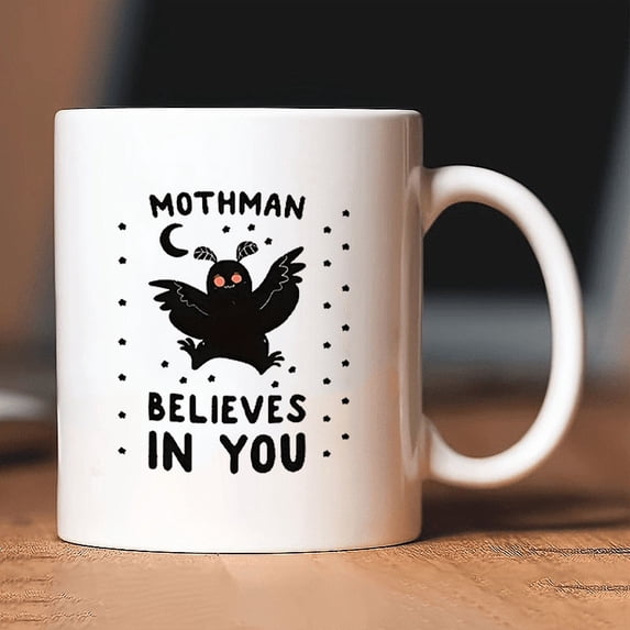 11oz Ceramic Mothman "Believes In You" Coffee Mug/Reusable, Dishwasher ...