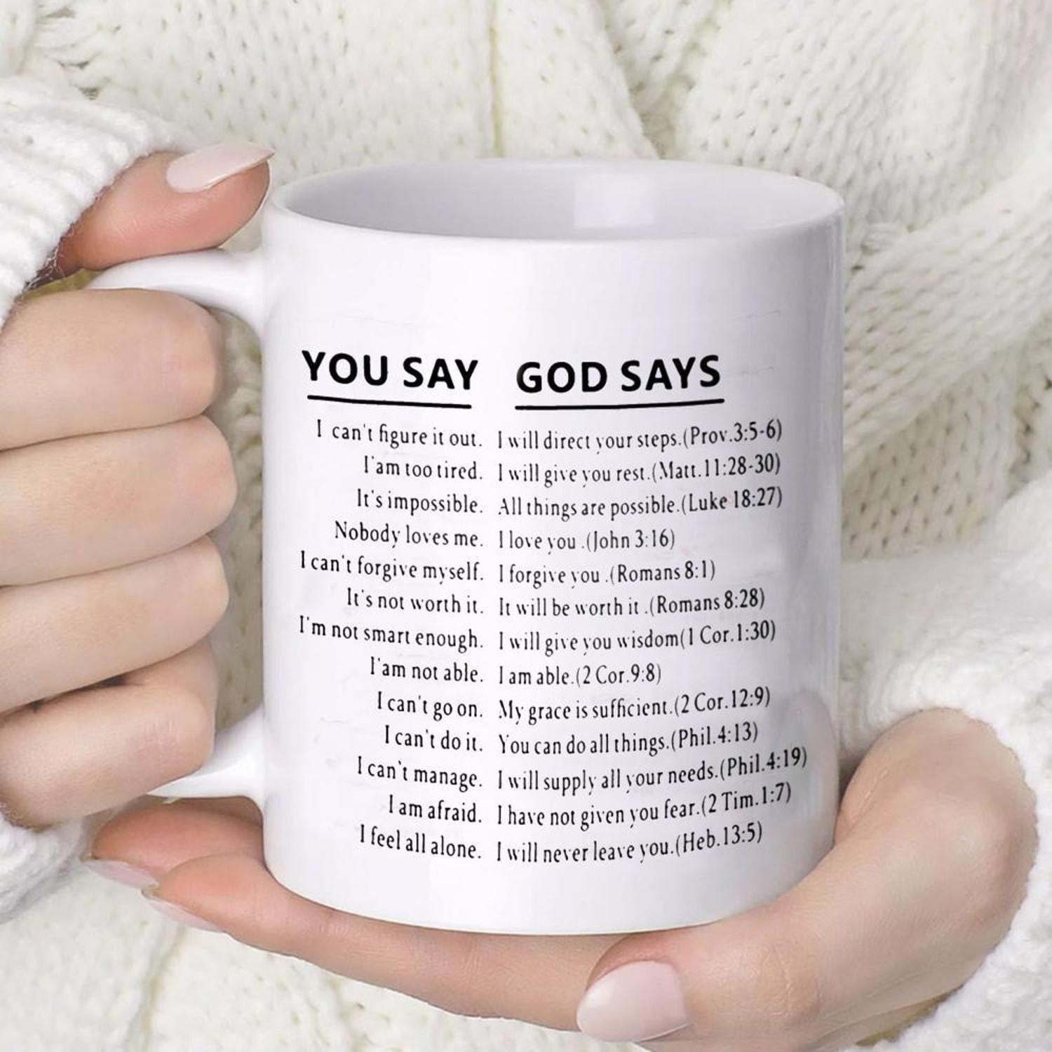 11oz Christian Ceramic Coffee Cup Inspirational Bible Quote You Say God ...