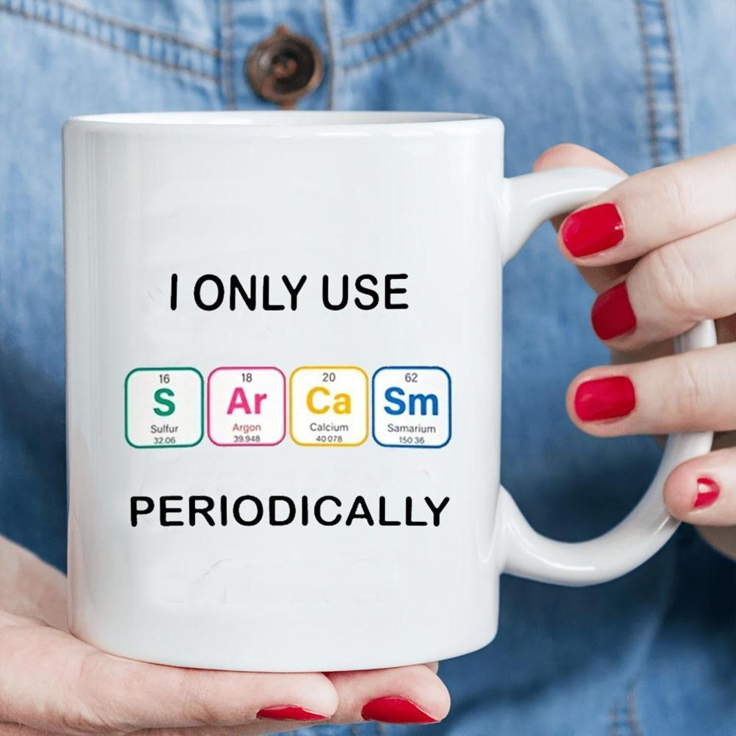 11oz Funny Chemistry Periodic Table Coffee Mug I Only Use Periodically ...
