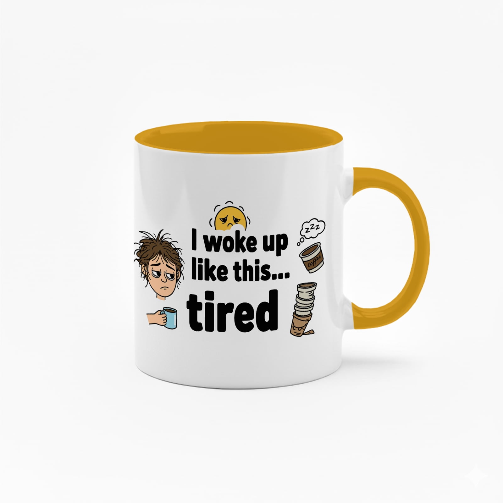 11oz Funny Coffee Mug – “I Woke Up Like This… Tired” Ceramic Cup ...