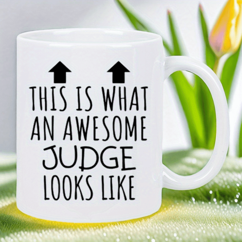 11oz Funny 'What an Awesome Judge Looks Like' Ceramic Coffee Mug ...