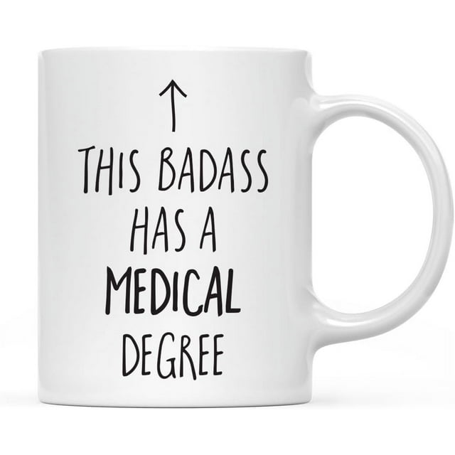 11oz. Graduation Coffee Mug Gift, This Badass Has a Medical Degree ...
