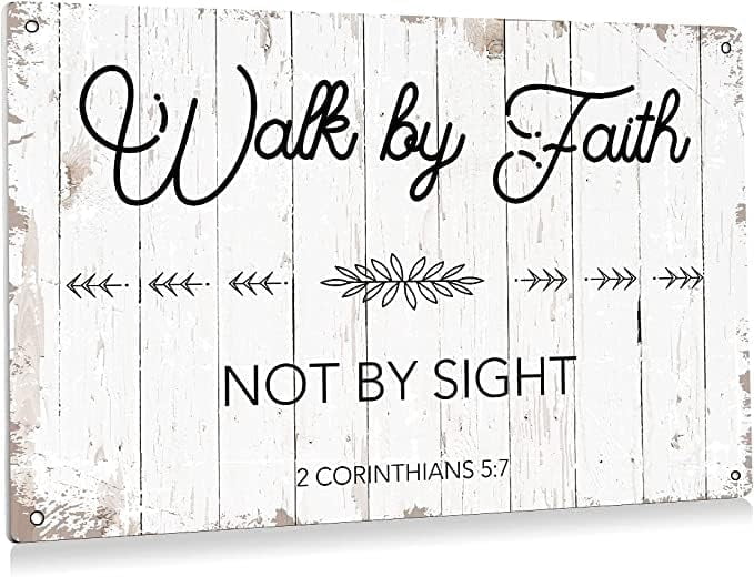 12"×16" Walk by Faith Not by Sight Aluminum Tin Sign Metal Wall Art ...