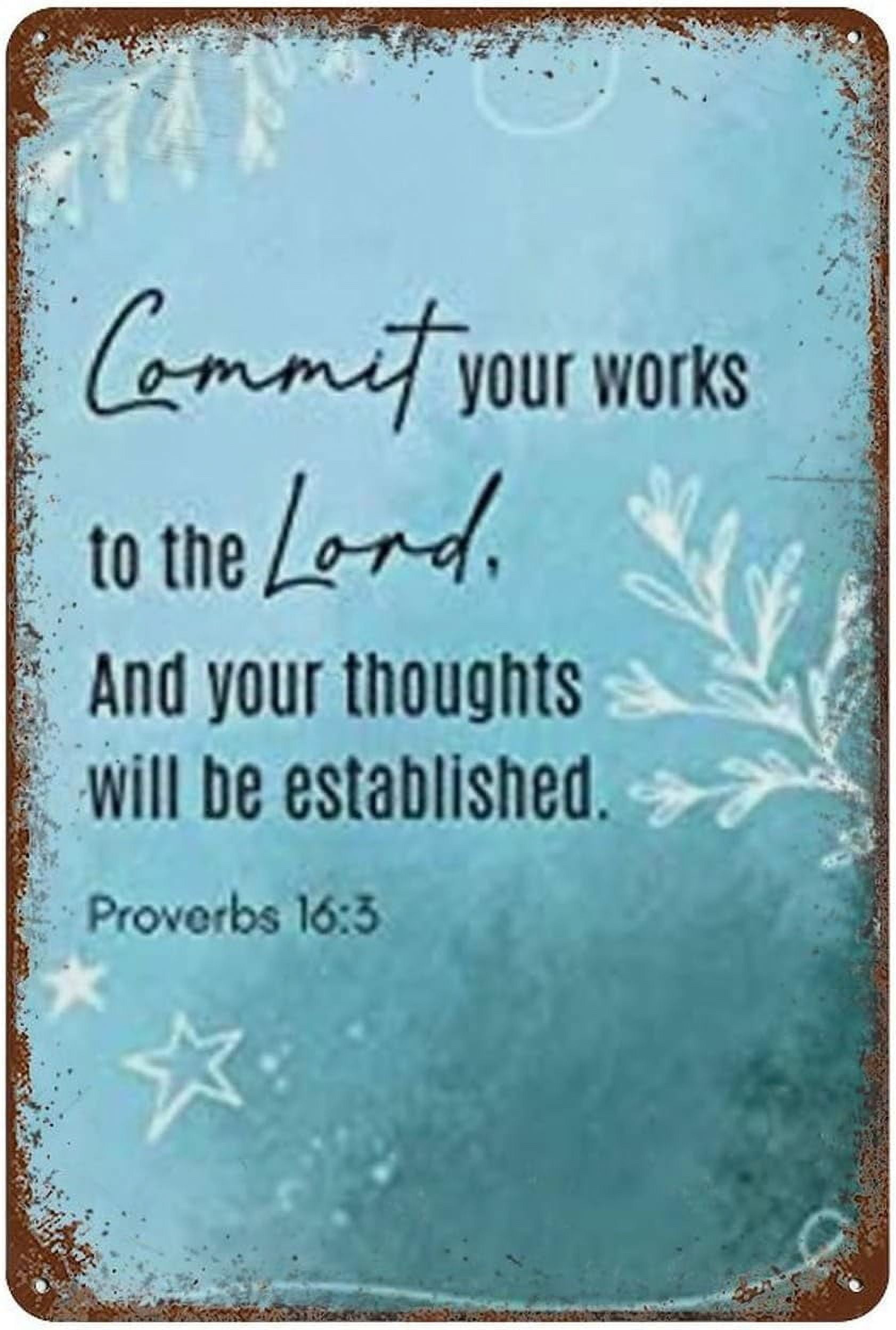 12×8 inch Commit Your Works To The Lord,And Your Thoughts Will Be ...