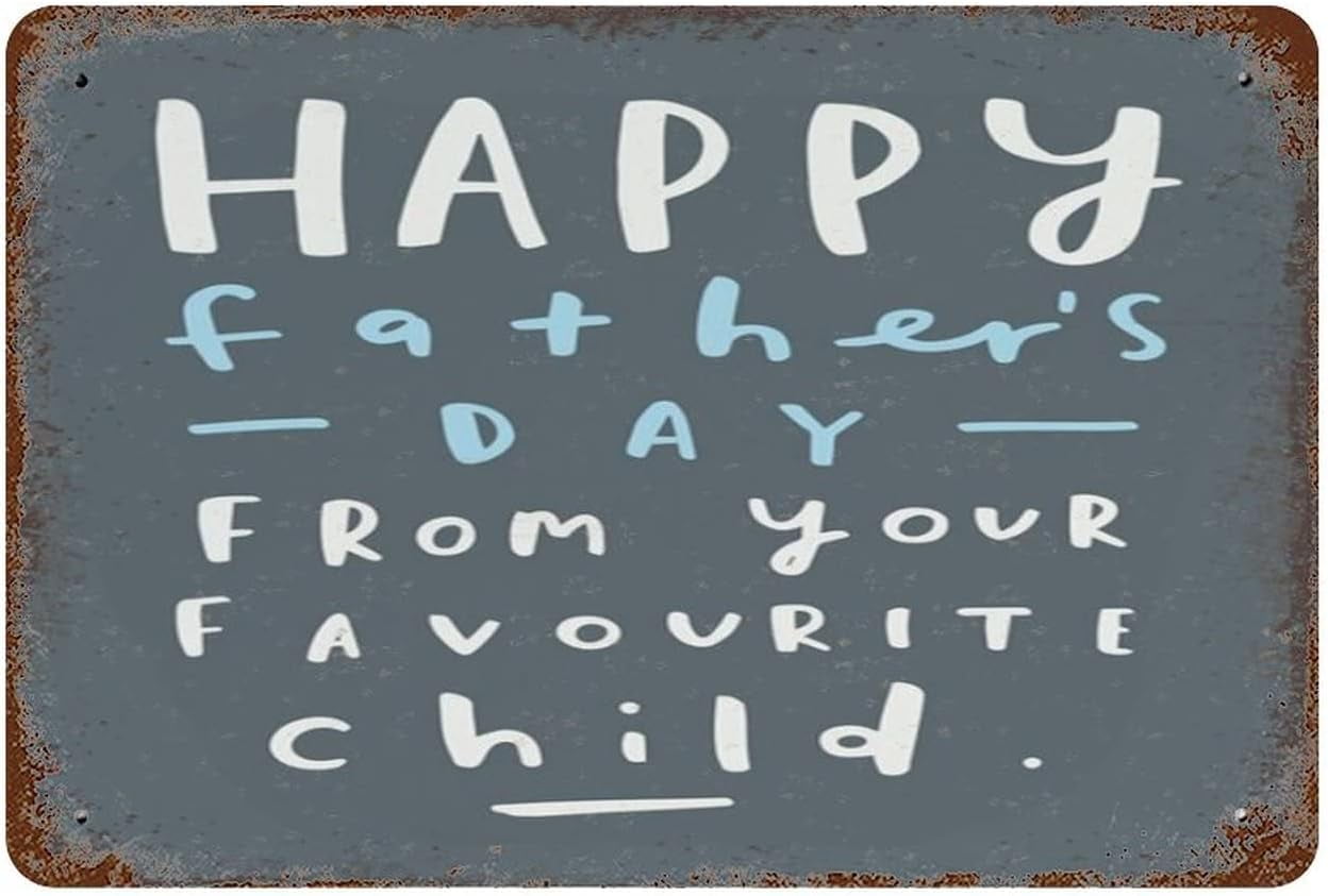 12×8 inch Favourite Child Father's Day Anniversary Metal Tin Sign Decor ...