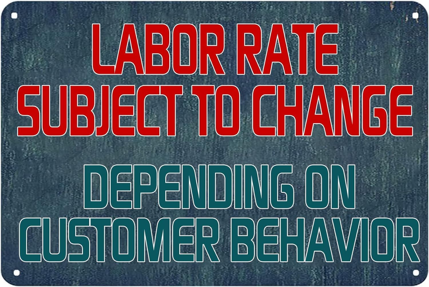 12×8 inch Funny Sarcastic Office Metal Tin Sign Labor Rates Subject To ...