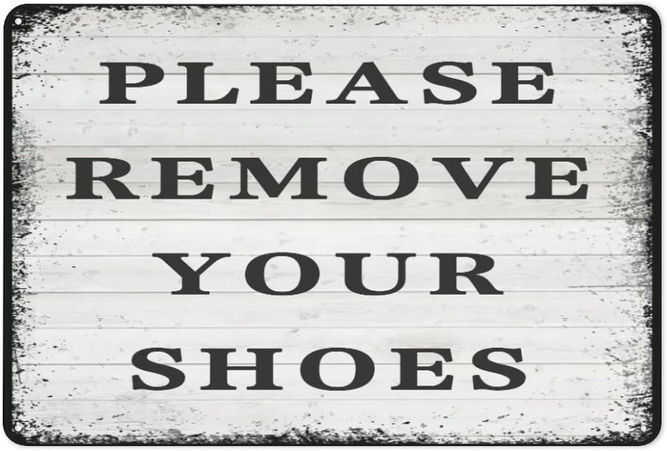 12×8 inch PLEASE REMOVE YOUR SHOES Metal Sign Backyard Decor Wall Decor ...